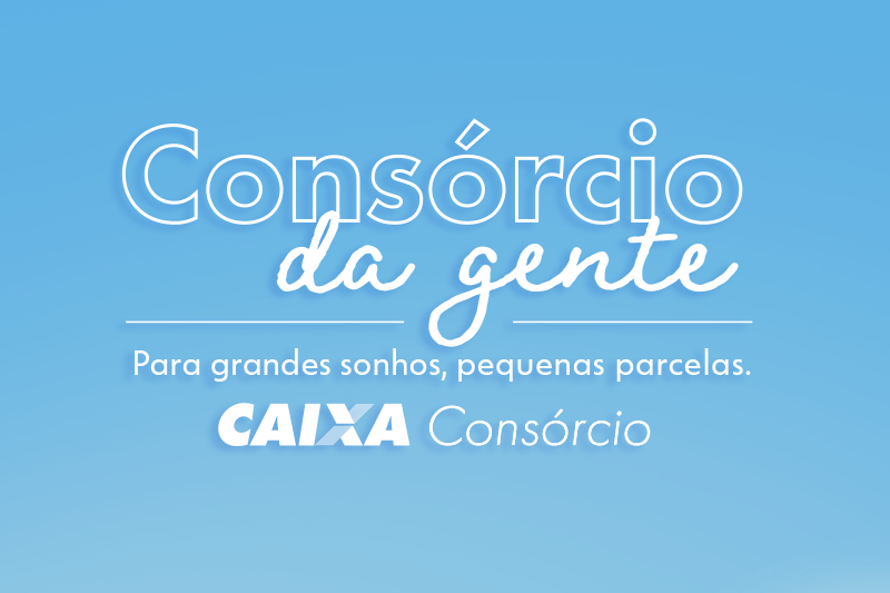 Conheça os diferenciais do Consórcio da Gente - CAIXA Consórcio